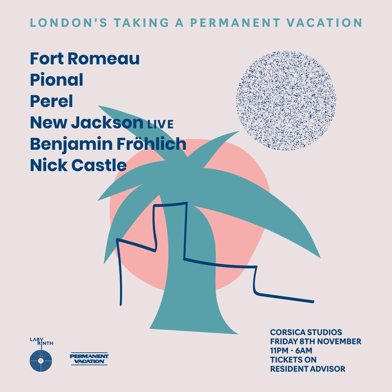London's Taking a Permanent Vacation: Fort Romeau, Pional, Perel, New ...