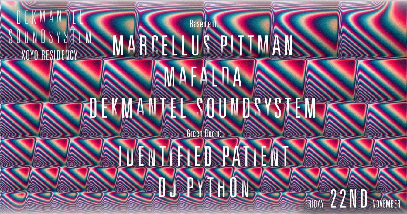Marcellus Pittman + Mafalda + Dekmantel Soundsystem + Identified ...