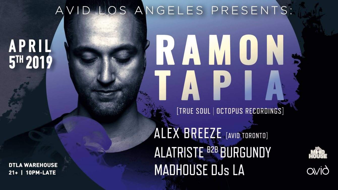 Avid Los Angeles presents: Ramon Tapia at TBA - Los Angeles, Los Angeles