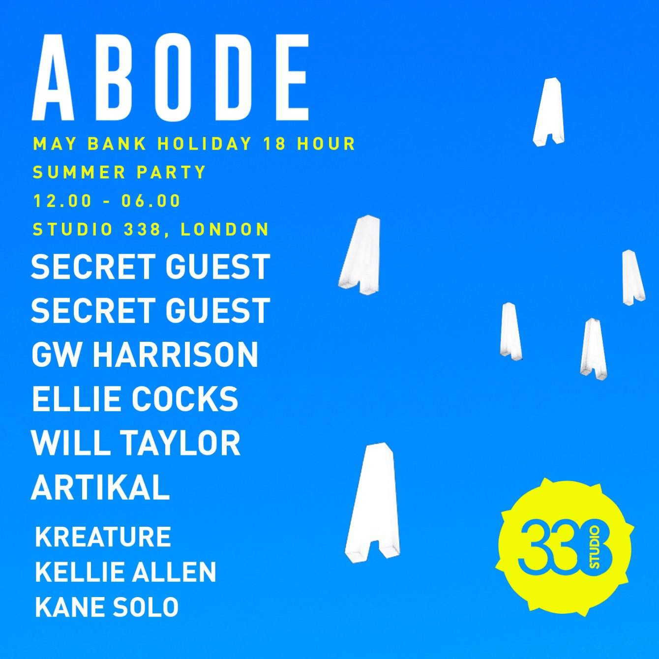 ABODE Summer Bank Holiday 18 Hour Party at Studio 338, London