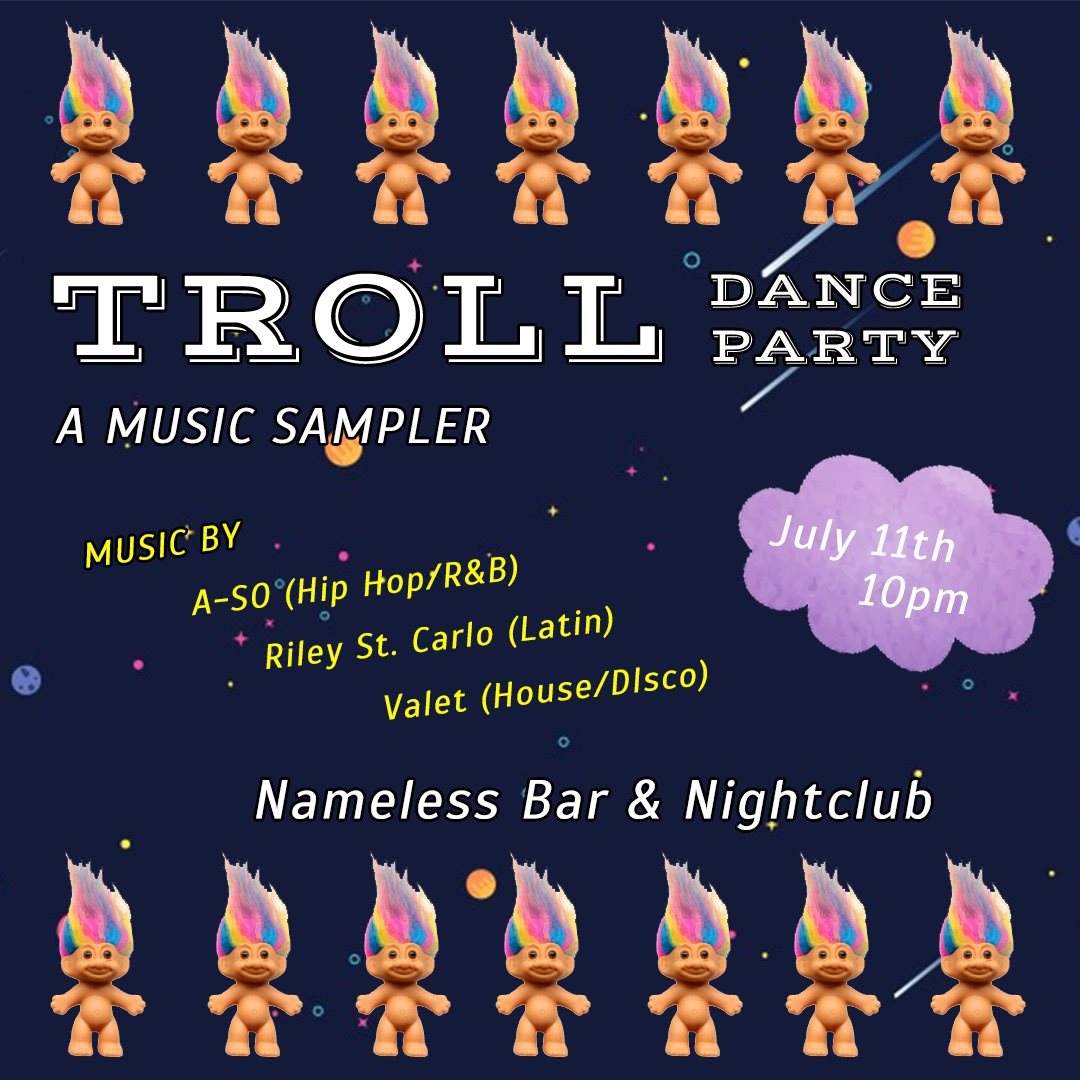 Troll Dance Party (A Music Sampler) at Nameless, Los Angeles