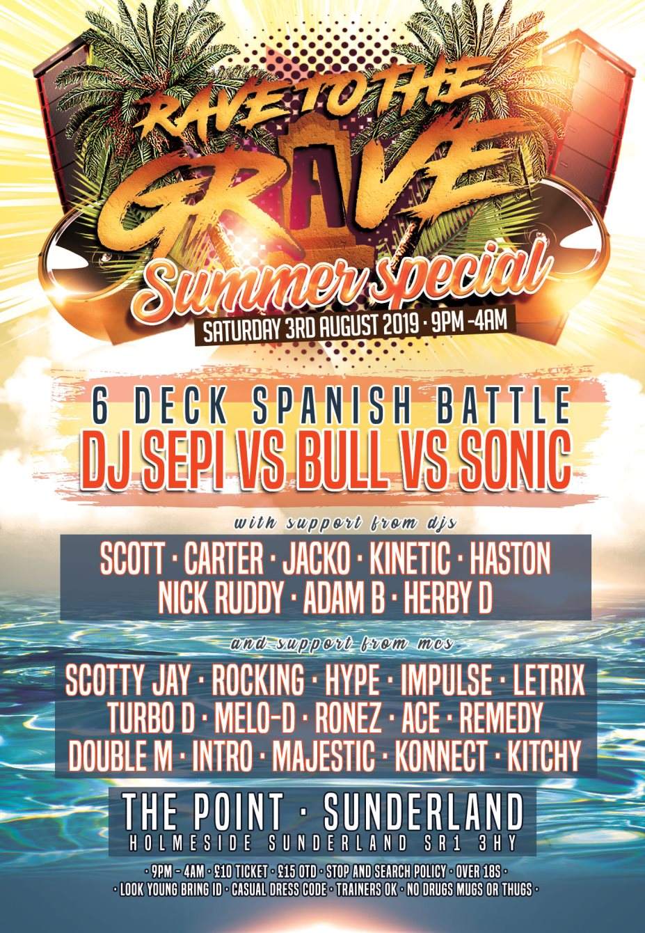 Rave To The Grave 3rd August at The Point, Sunderland, North