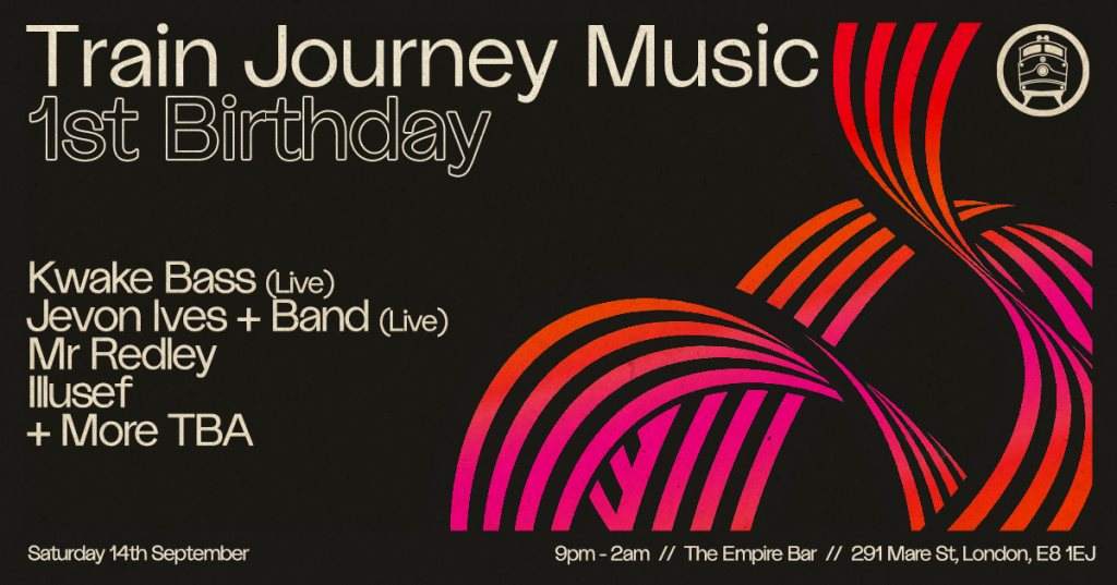Train Journey 1st Birthday - Kwake Bass, Jevon Ives, Mr Redley at The ...