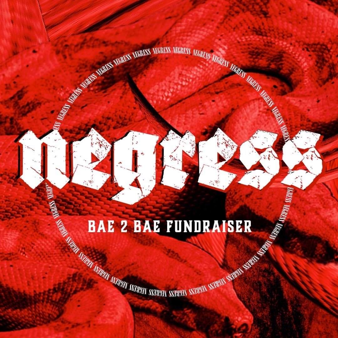 Negress: BAE 2 BAE at El Dorado, Los Angeles
