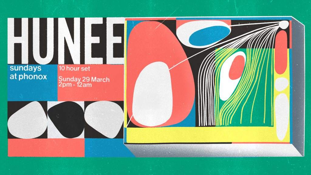 Sundays at Phonox: Hunee (10 Hour set) at Phonox, London