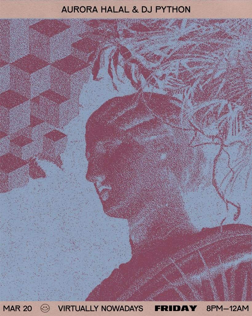 Virtual Friday: Aurora Halal & DJ Python at Nowadays, New York