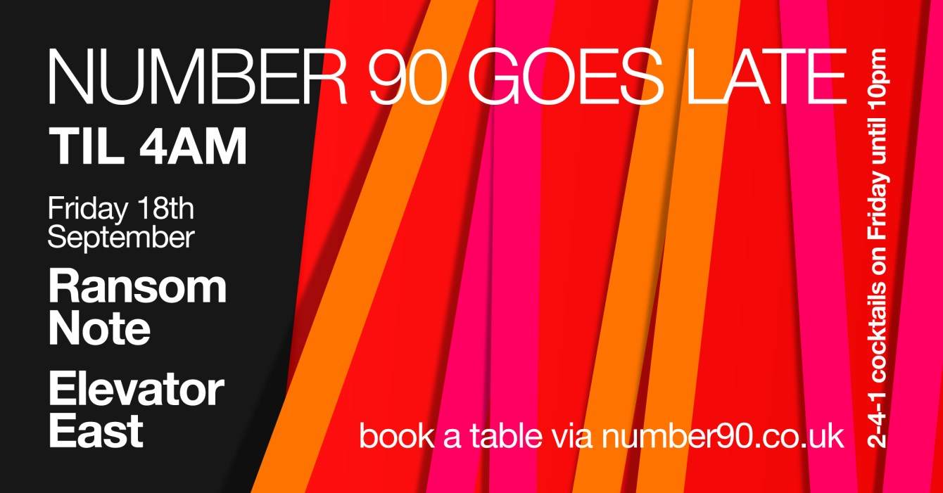 Number 90 Goes Till 4 AM at Number 90 Bar, London