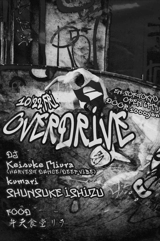 Overdrive at EN-SOF Tokyo, Tokyo