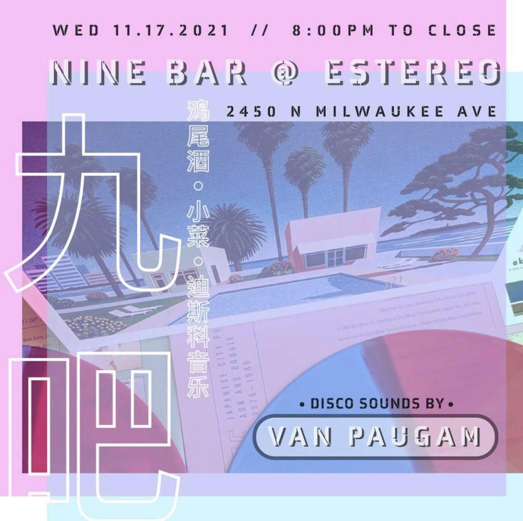 Osaka to Oaxaca: Nine Bar at Estereo at Estereo, Chicago