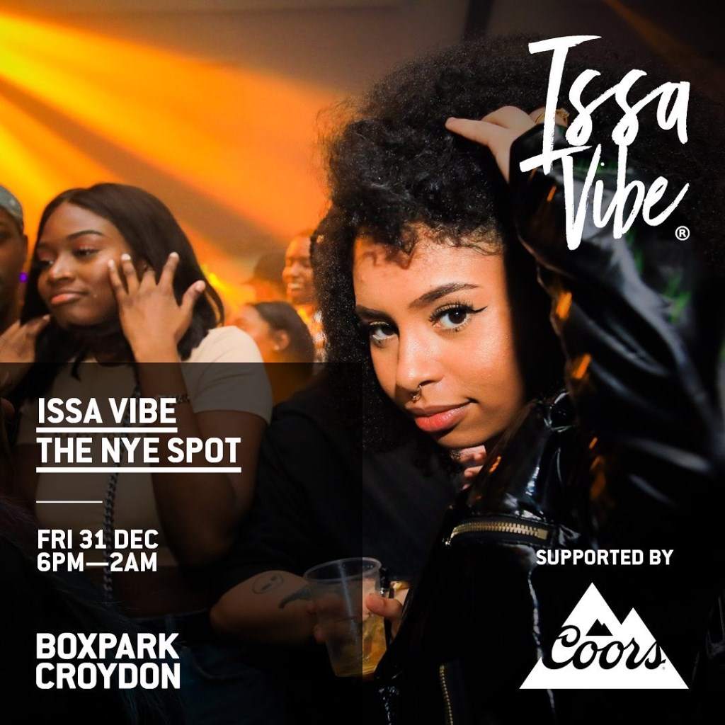 Issa Vibe: The NYE Spot at Boxpark Croydon at Boxpark Croydon, London