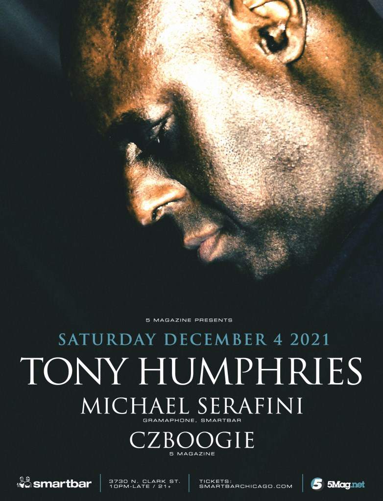 5 Magazine presents... Tony Humphries - Michael Serafini - Czboogie at ...