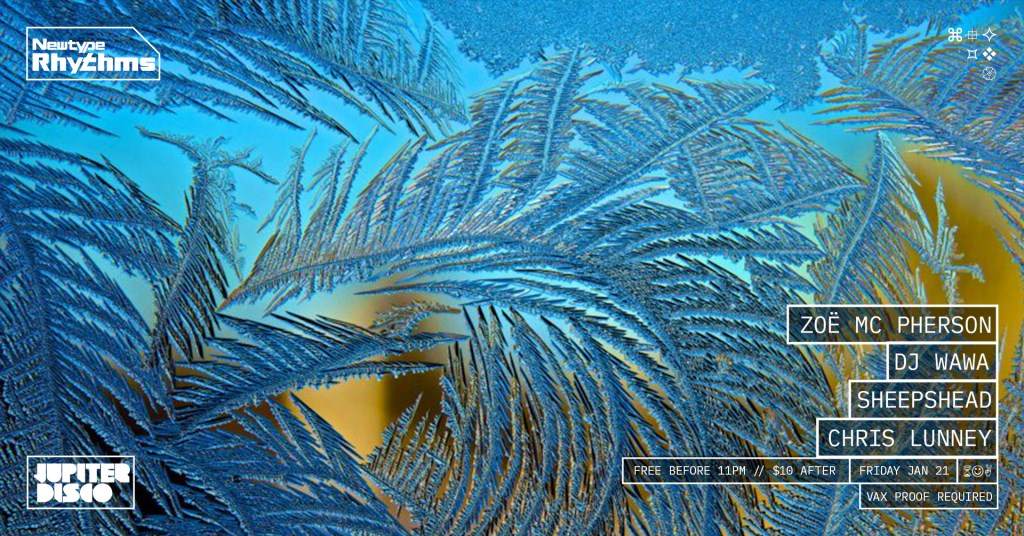 Zoë Mc Pherson / DJ Wawa / Sheepshead / Chris Lunney at Jupiter Disco ...