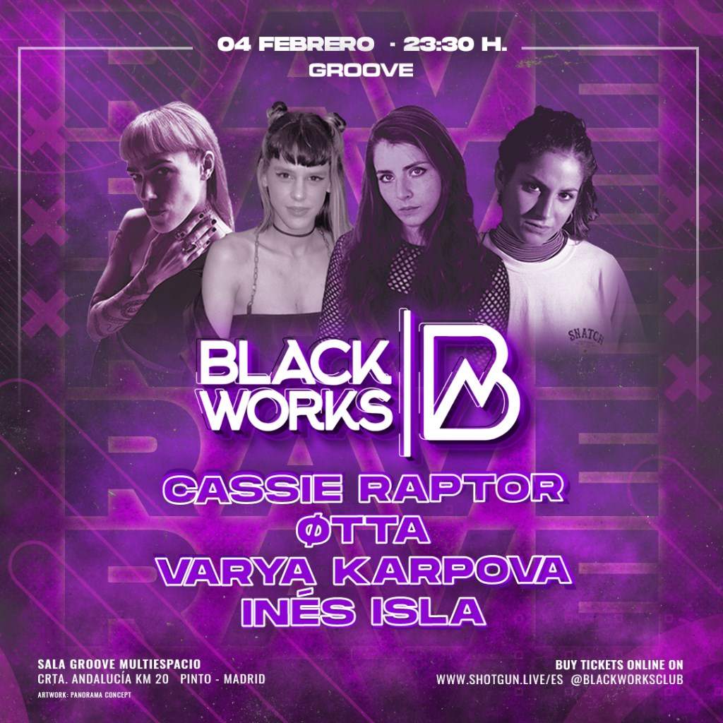 BlackWorks: Cassie Raptor ØTTA Varya Karpova at Sala Groove, Madrid