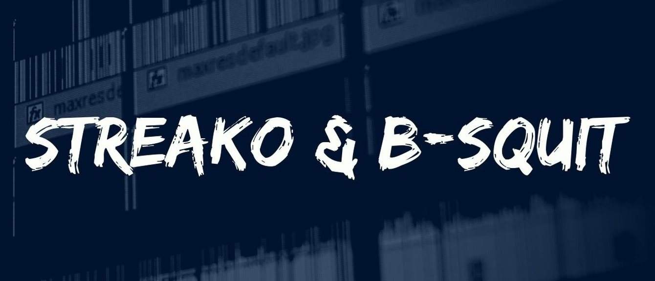 Streako & B-Squit · Artist Profile
