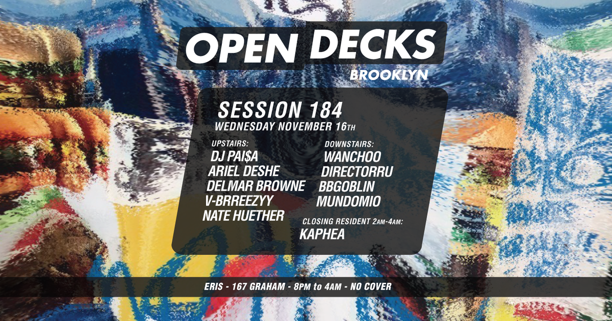 Open Decks Session 184 at Eris, New York