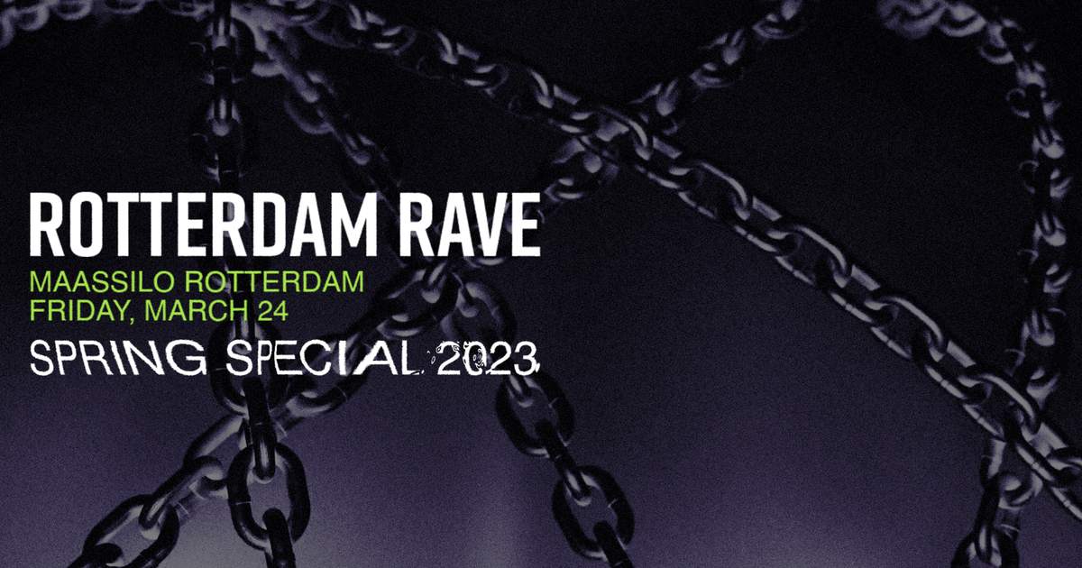 Rotterdam Rave 'Spring Special' 2023 - Friday at Maassilo, Rotterdam