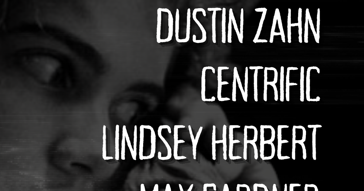 Nightmare on 6th Street: Dustin Zahn - Centrific - Lindsey Hebert at ...