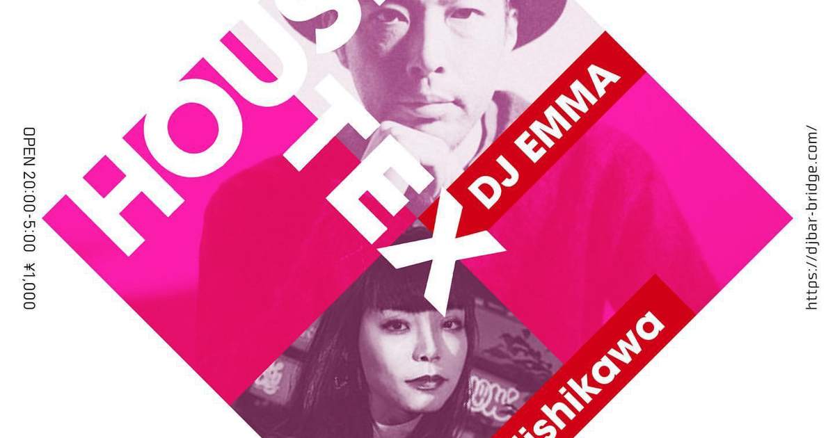 HOUSE TEX at DJ Bar Bridge, Tokyo