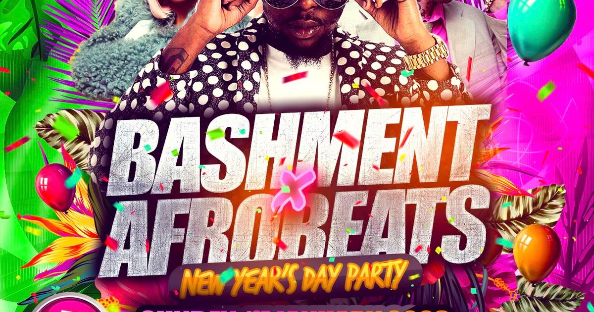 Bashment & Afrobeats - New Years Day Party at Club 701, London