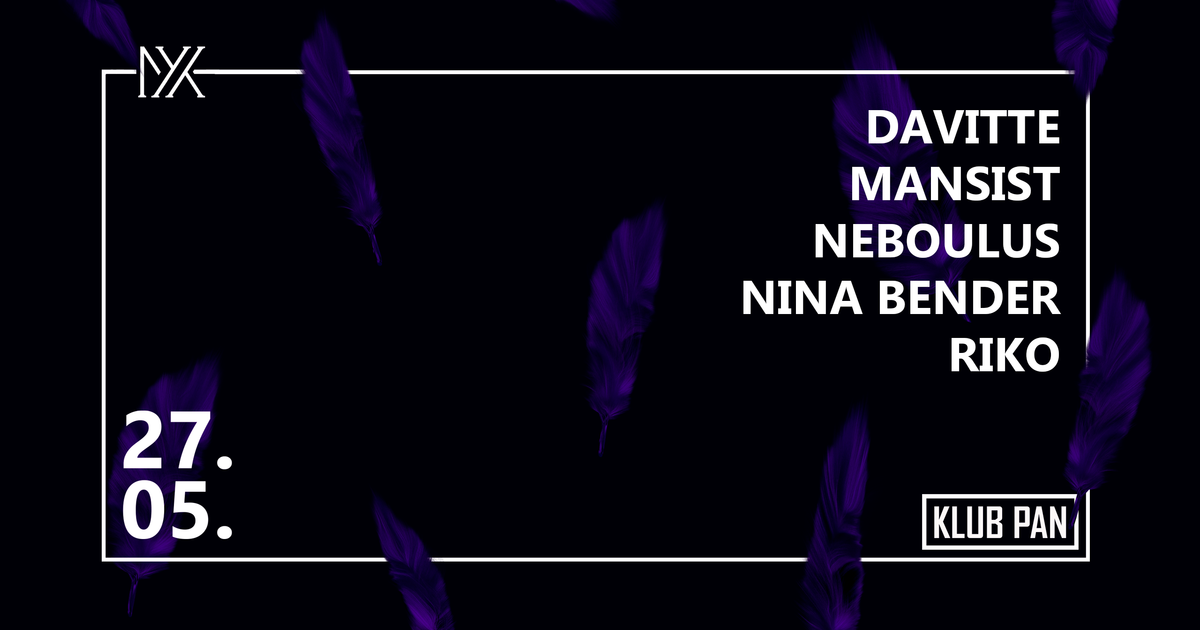NYX x PAN at Klub PAN, Hannover
