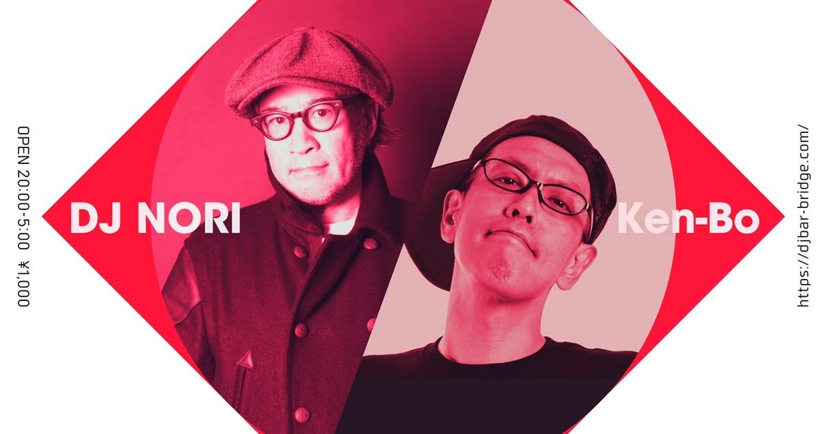 DJ Nori / DJ KEN-BO at DJ Bar Bridge, Tokyo