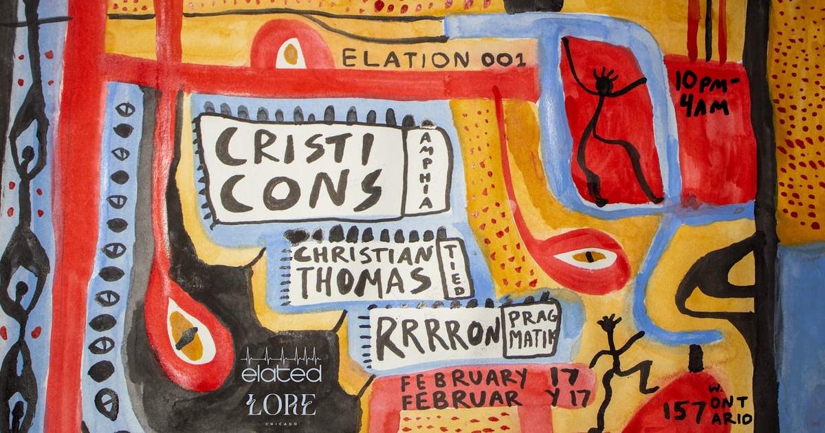 Elation 001: Cristi Cons w/Christian Thomas + RRRRON at Lore, Chicago