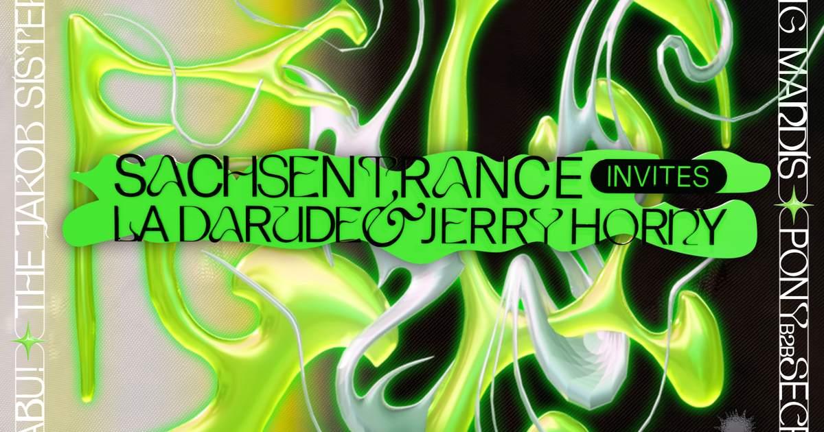 Sachsentrance invites La Darude & Jerry Horny// 20 Hours Rave at OXI ...
