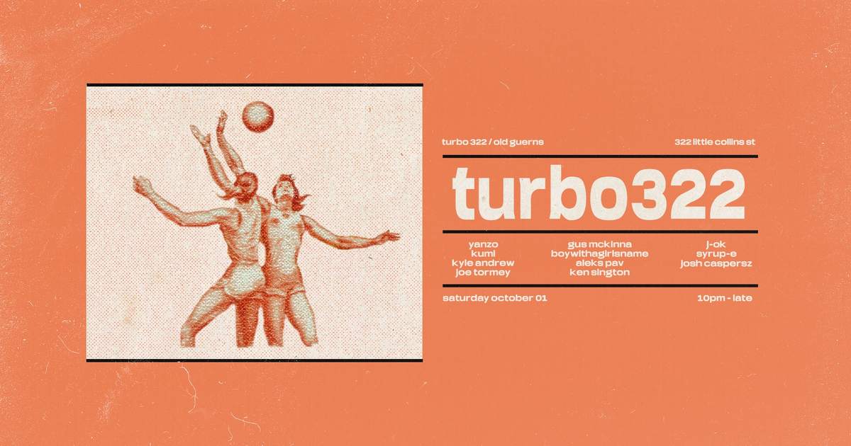 turbo 322 > 01.10 at The Dove Club, Melbourne