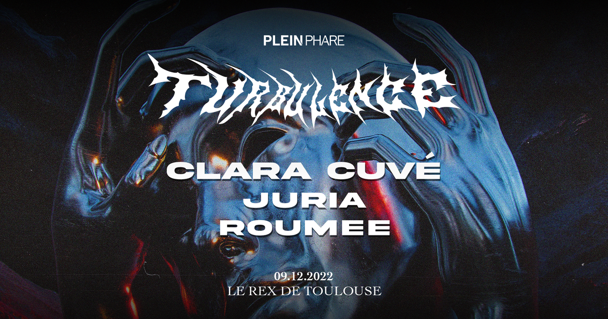 Turbulence with Clara Cuvé, Juria, Roumee at Le Rex de Toulouse, South West