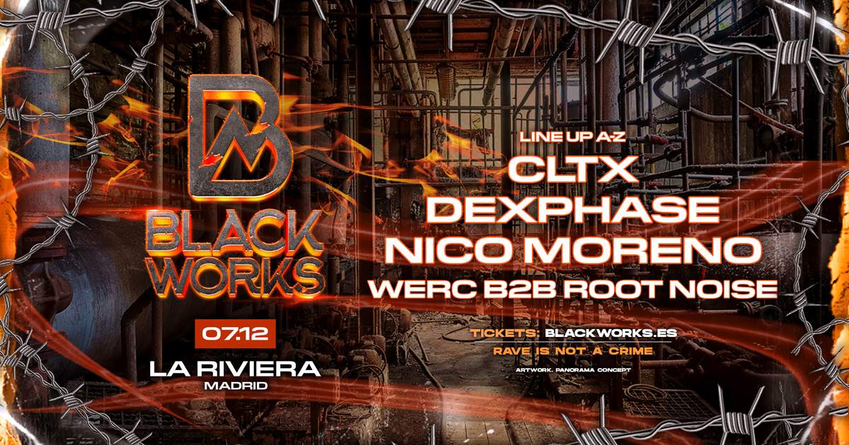 BlackWorks: Nico Moreno + CLTX + Dexphase at La Riviera, Madrid