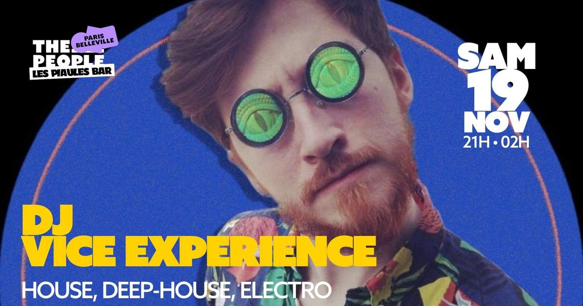 Dj Vice Experience All night (House, Deep-House, Electro) Belleville at ...
