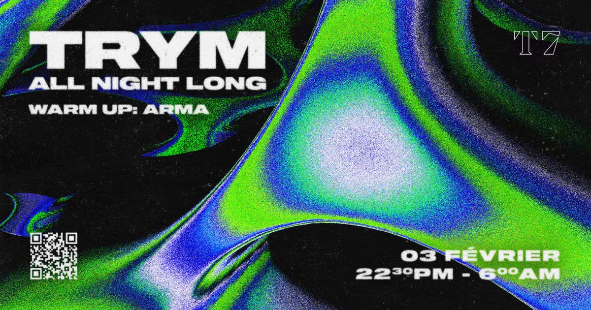 T7: Trym ALL NIGHT LONG at T7 Paris, Paris