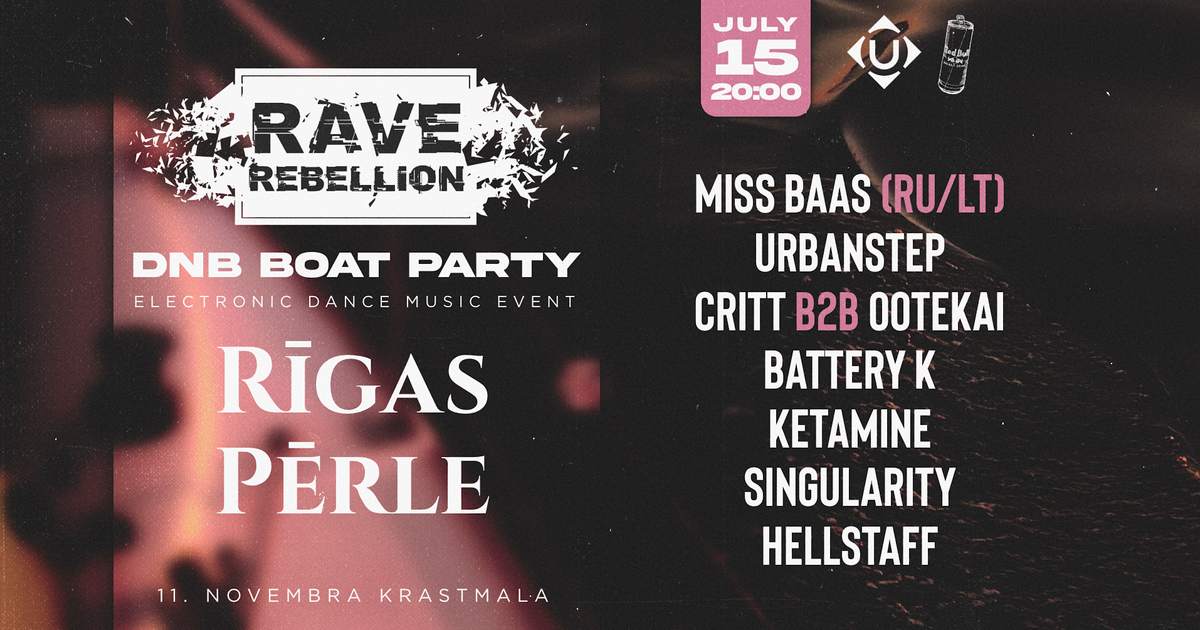 RAVE Rebellion: DNB BOAT PARTY at Rigas Perle, Latvia