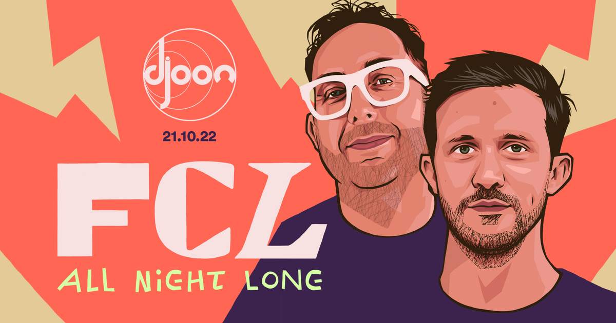 Djoon: FCL (all night long) at Djoon, Paris