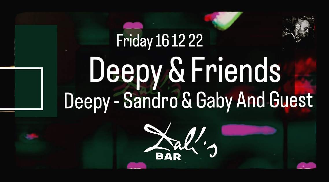 Deepy & Friends at Dali's Bar, Brussels