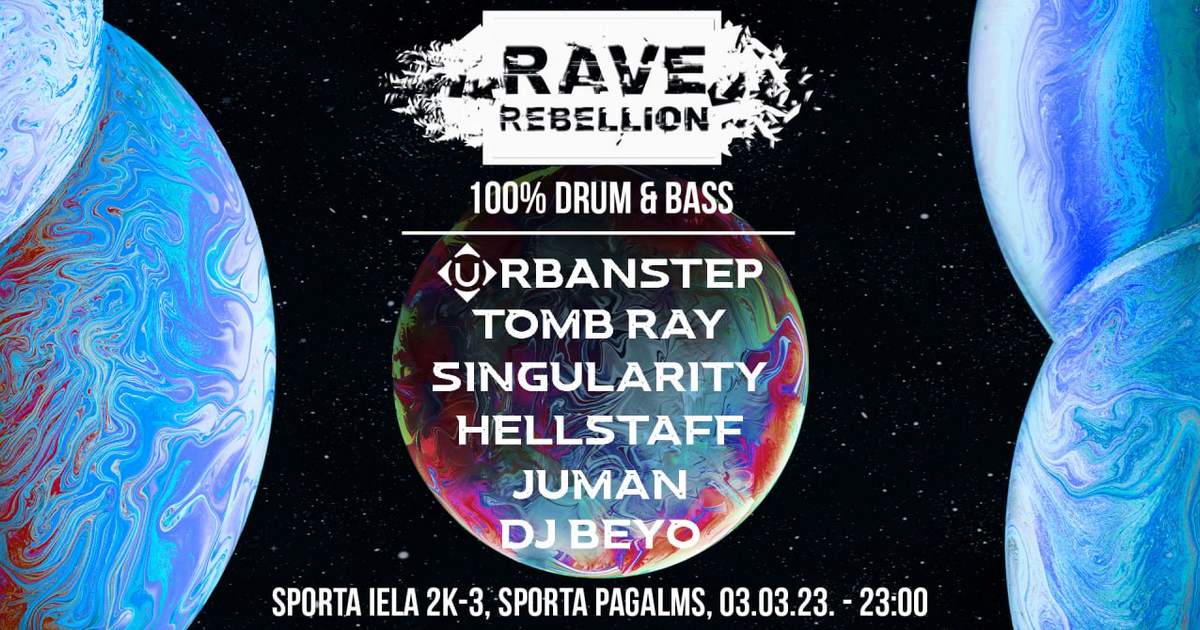 RAVE Rebellion: 100% DRUM & BASS at TBA - Sporta Pagalms, Latvia