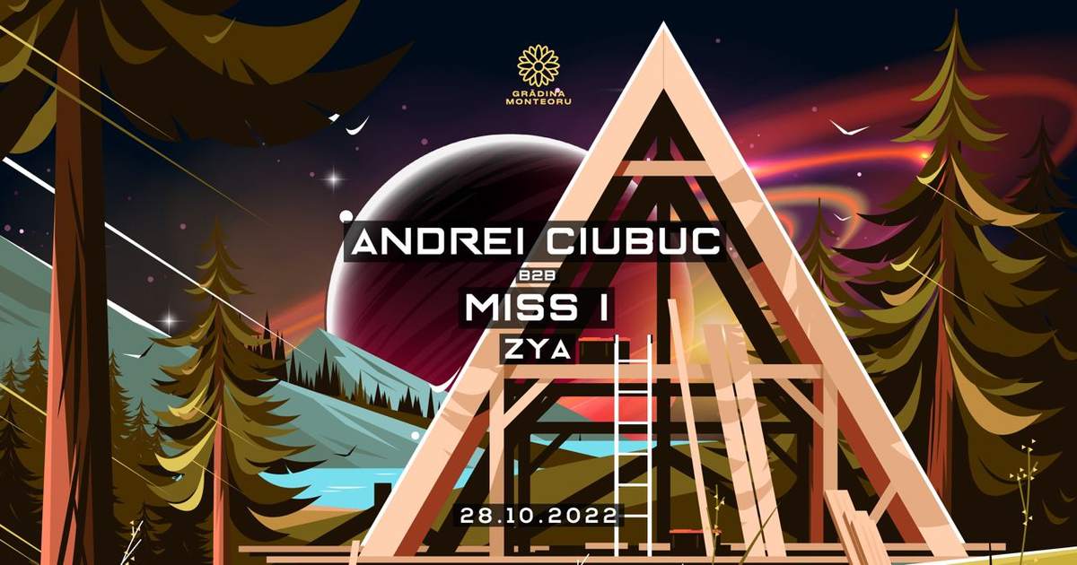 Andrei Ciubuc b2b Miss I, Zya in the palace at Grădina Monteoru, Bucharest