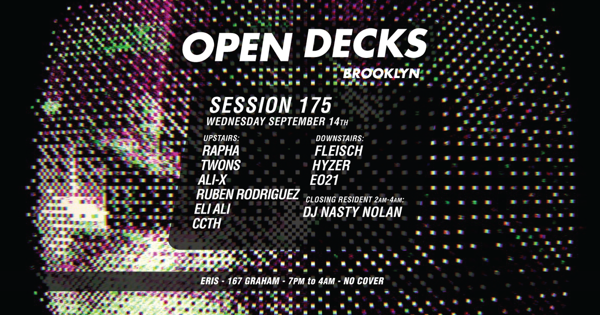 Open Decks Session 175 at Eris, New York