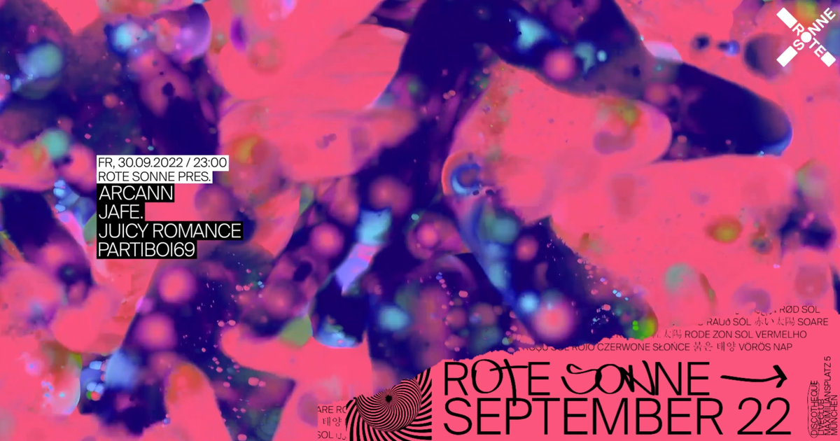 Rote Sonne pres. Arcann, Jafe., Juicy Romance & Partiboi69 at Rote ...