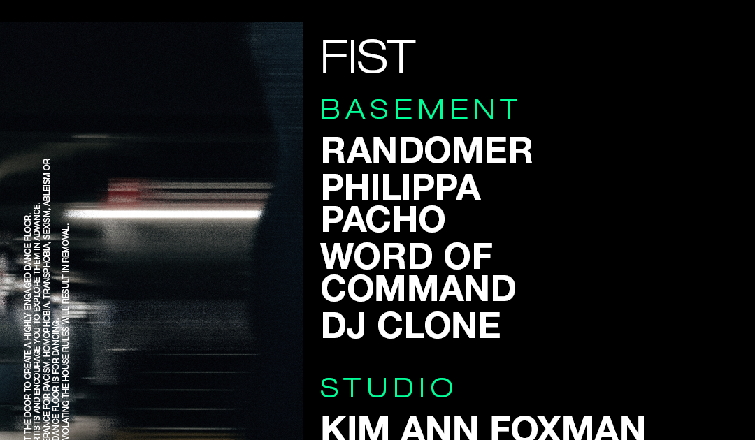 FIST: Randomer / Philippa Pacho / Kim Ann Foxman / Onio / Ultrathem at ...