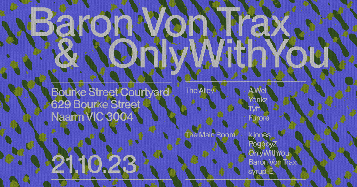 Xe54 Baron Von Trax & OnlyWithYou at Bourke Street Courtyard, Melbourne