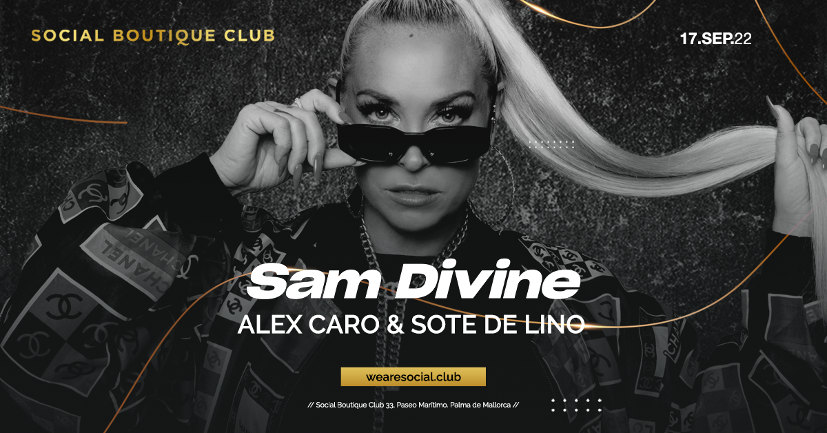 Social Club presents Sam Divine at Social Club Mallorca, East