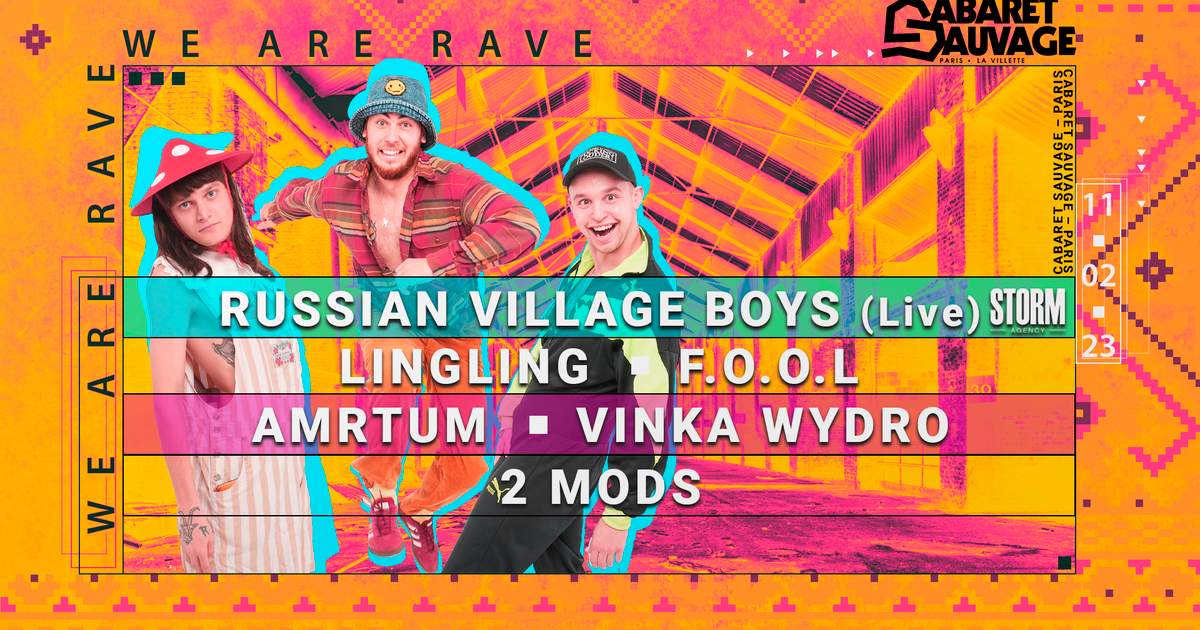 WE ARE RAVE W/ RUSSIAN VILLAGE BOYS / LING LING / FOOL / AMRTUM / Vinka ...