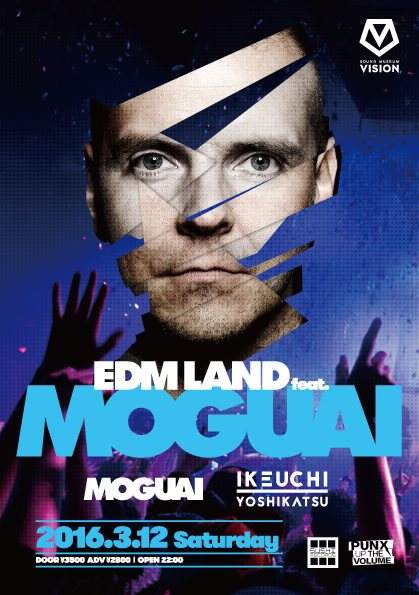 EDM Land Feat. Moguai at Sound Museum Vision, Tokyo