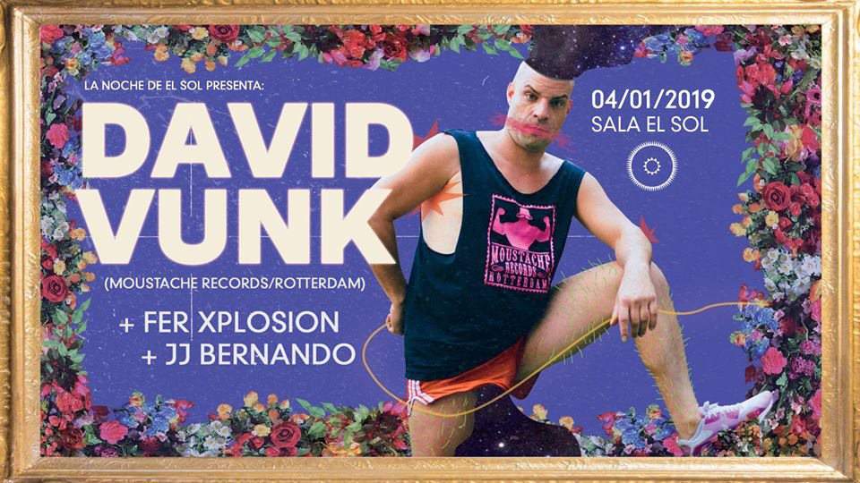 La Noche de El Sol presenta: David Vunk (Moustache Records) at Sala El ...