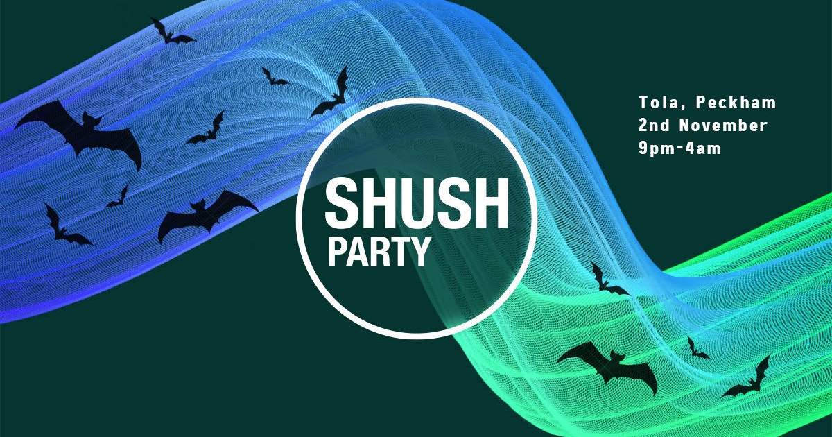 Shush Party at Tola, London