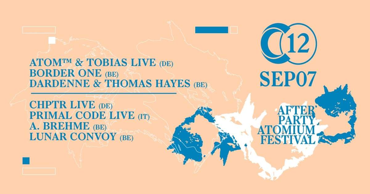 C12 • Atom™ & Tobias Live / CHPTR / Primal Code / A Brehme at C12, Brussels