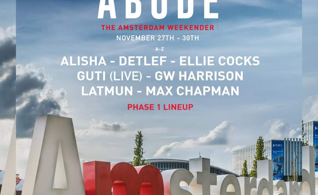 ABODE Amsterdam Weekender at TBA - Amsterdam, Amsterdam