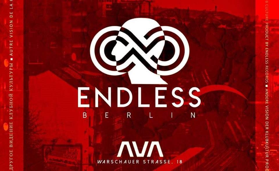 Endless /AVA at AVA Club, Berlin