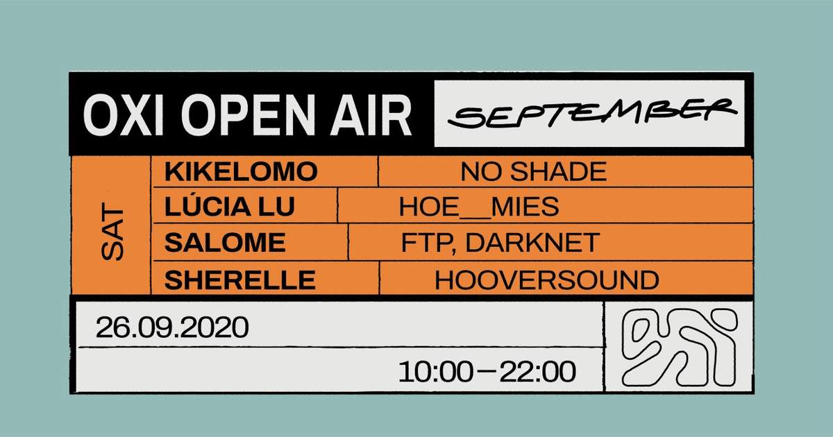 OXI Open Air at OXI, Berlin
